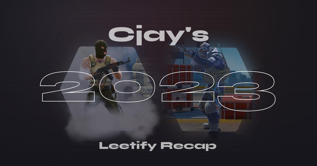 Cjay's 2023 Leetify Recap – Leetify