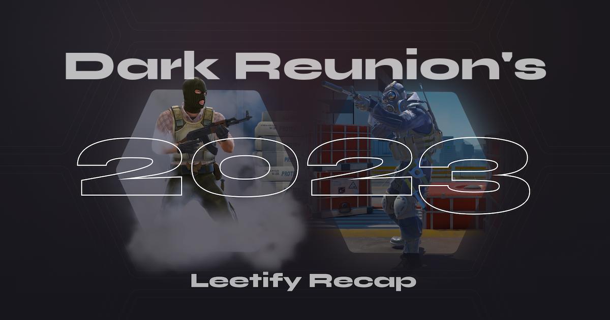 Dark Reunion's 2023 Leetify Recap – Leetify