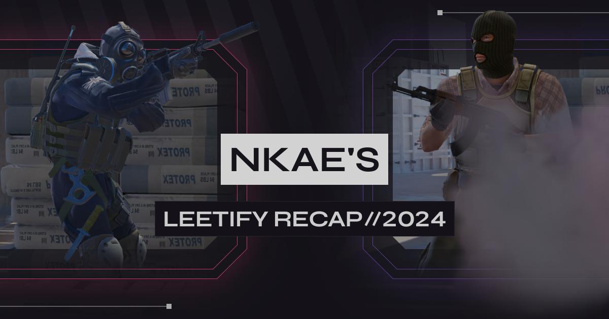 Nkae's 2024 Leetify Recap – Leetify
