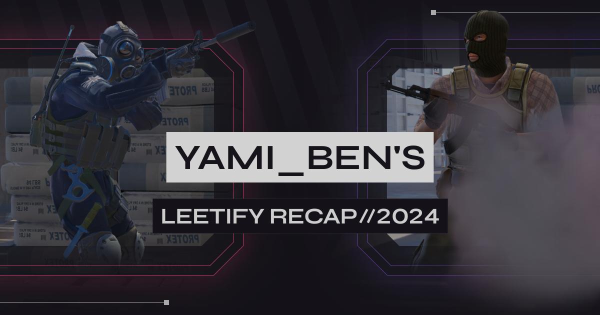 Yami_Ben's 2024 Leetify Recap – Leetify